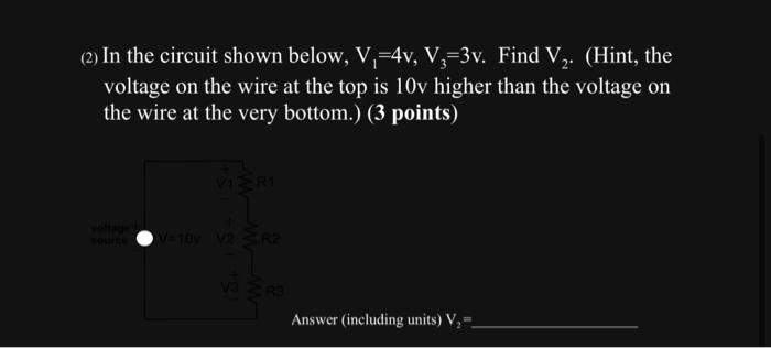 (2) In the circuit shown below, V1=4v,V3=3v. Find V2. | Chegg.com
