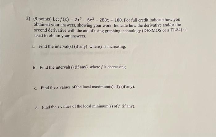 Solved 2) (9 points) Let f(x)=2x3−6x2−288x+100. For full | Chegg.com