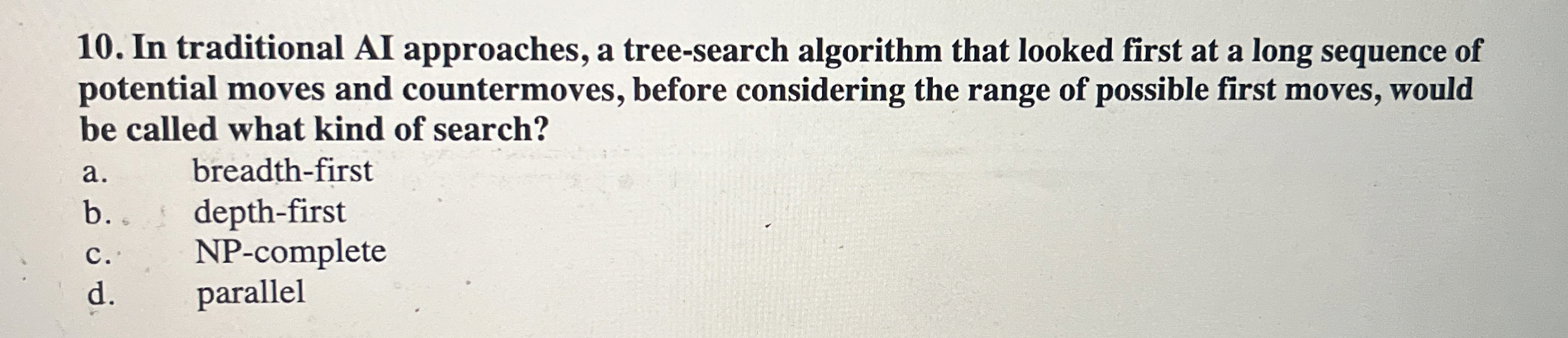 Solved In traditional AI approaches, a tree-search algorithm | Chegg.com