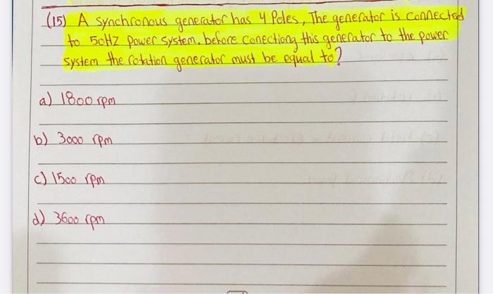 Solved (15) A synchronous generator has 4 Poles, The | Chegg.com