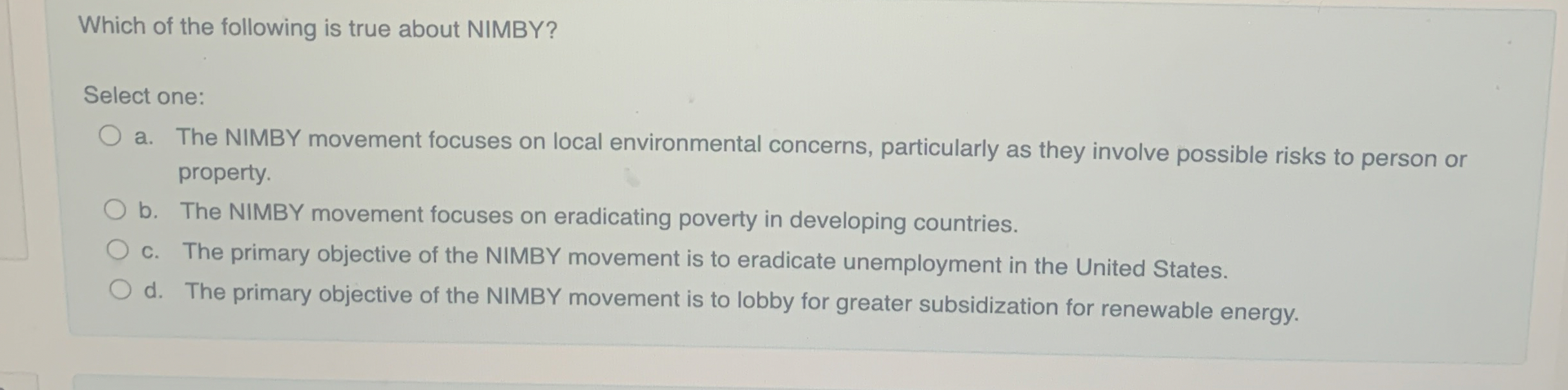 Solved Which of the following is true about NIMBY?Select | Chegg.com