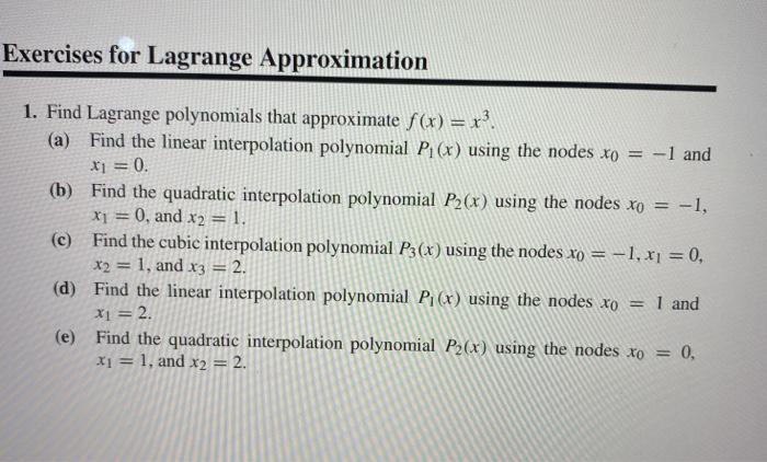 Solved Exercises for Lagrange Approximation 1. Find Lagrange | Chegg.com