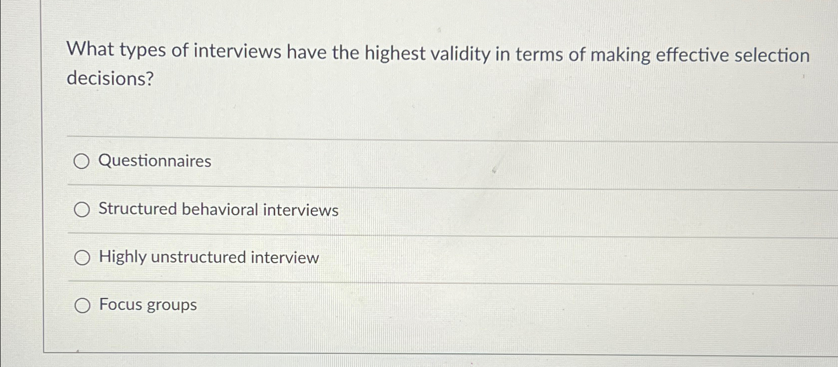 Solved What types of interviews have the highest validity in | Chegg.com