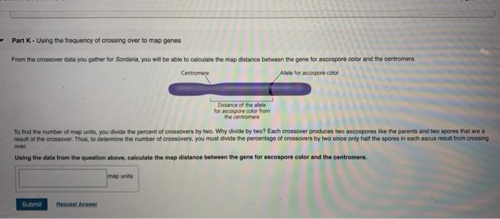 Part K- Using the frequency of crossing over to map | Chegg.com