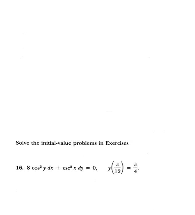Solved Solve the initial-value problems in Exercises 7C 16. | Chegg.com
