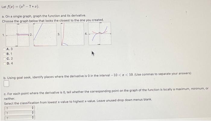 Solved Let f(x)=(x3−7∗x). a. On a single graph, graph the | Chegg.com