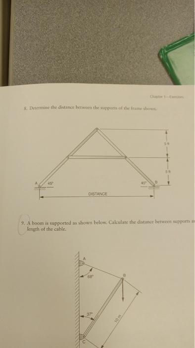 Solved 8. Determine the distance between the supports of the | Chegg.com
