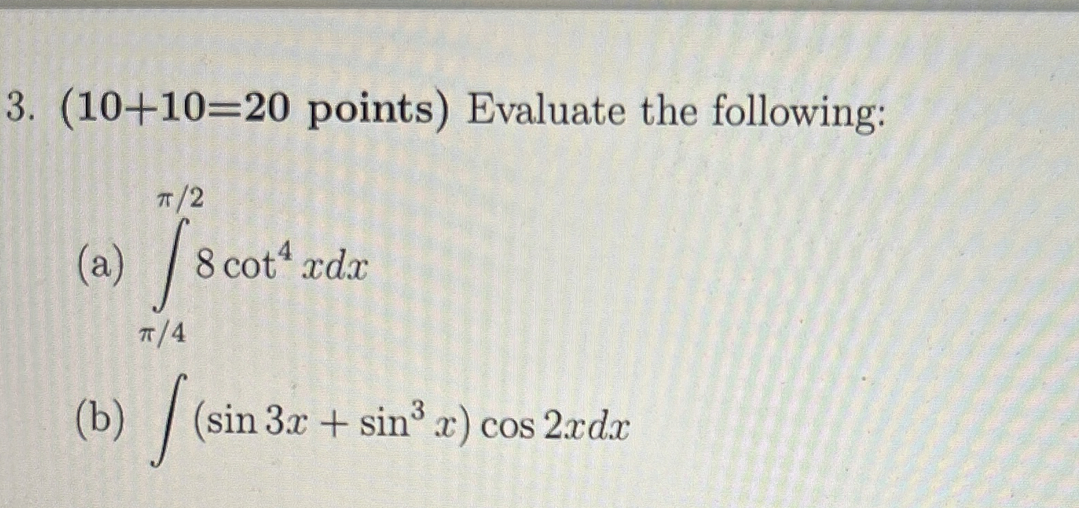 Solved points) ﻿Evaluate the | Chegg.com