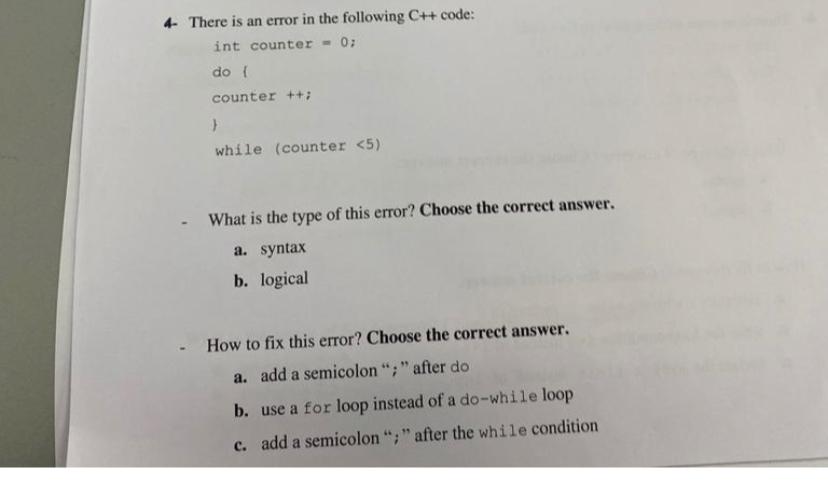 Solved 4- ﻿There is an error in the following C++ ﻿code:int | Chegg.com