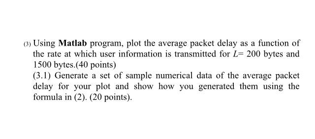 Solved 3 Using Matlab Program Plot The Average Packet 1310