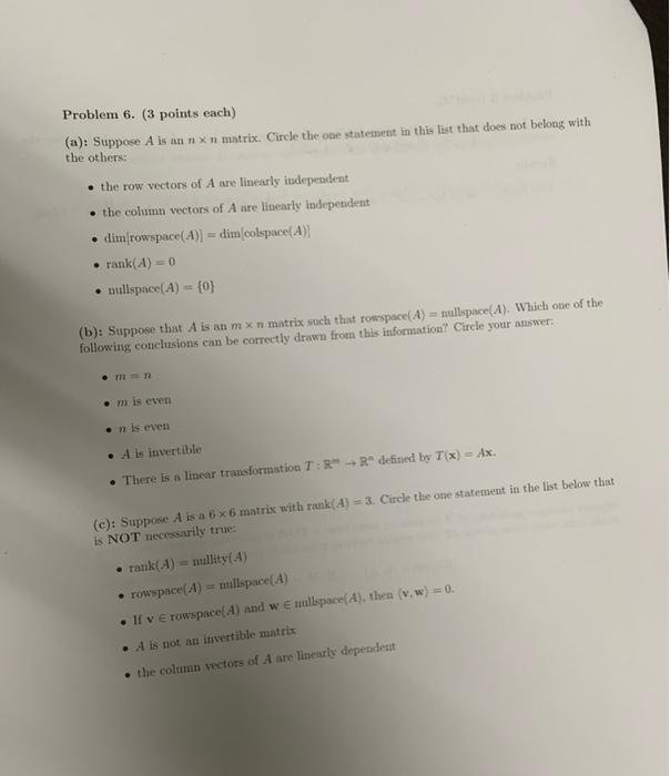 Solved Problem 6. (3 points each) (a): Suppose A is an n x n | Chegg.com