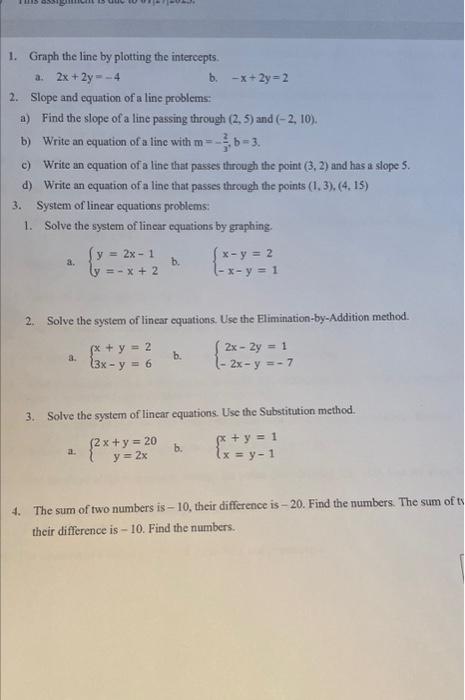 Solved 1. Graph the line by plotting the intercepts. a. | Chegg.com