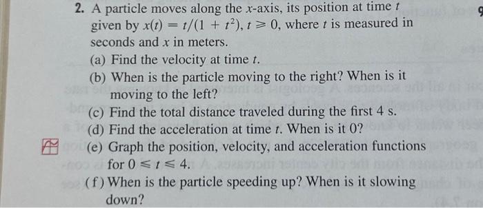 Solved 2. A particle moves along the x-axis, its position at | Chegg.com