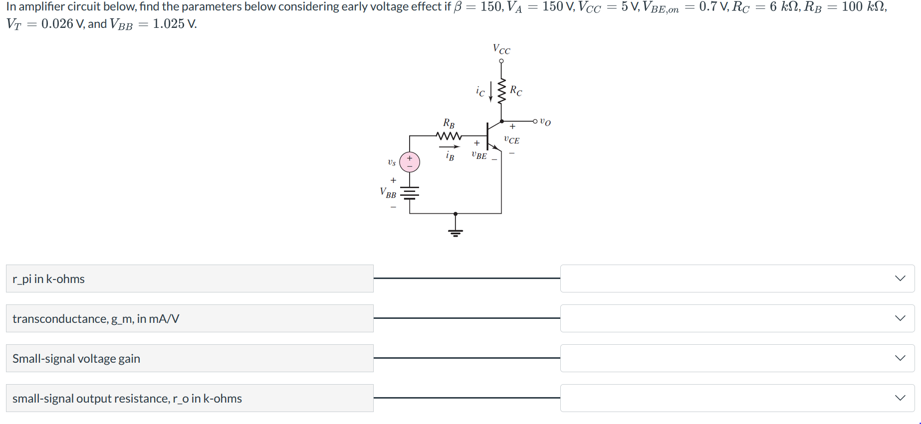 Solved In amplifier circuit below, find the parameters below | Chegg.com