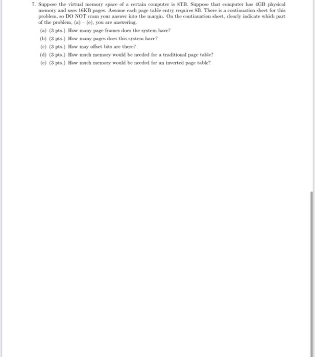 Solved 7. Suppose the virtual memory space of a certain | Chegg.com