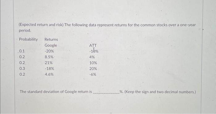 Solved (Expected return and risk) The following data | Chegg.com