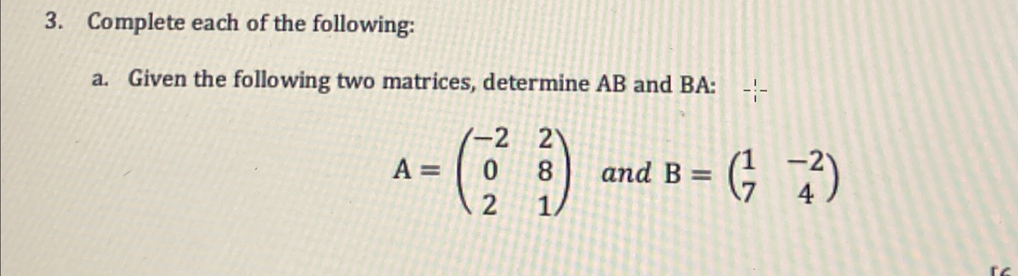 Solved Complete each of the following:a. ﻿Given the | Chegg.com | Chegg.com