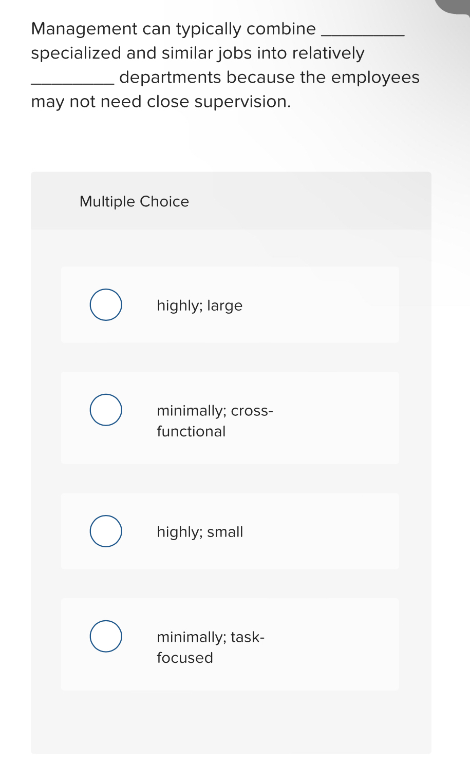 Solved Management can typically combinespecialized and | Chegg.com