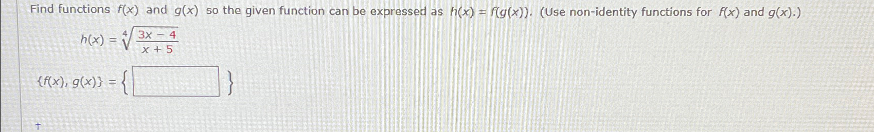 Solved Find functions f(x) ﻿and g(x) ﻿so the given function | Chegg.com