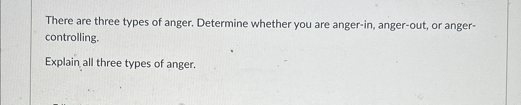 Solved There are three types of anger. Determine whether you | Chegg.com