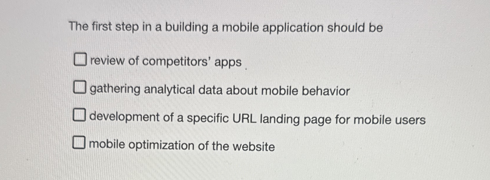 Solved The first step in a building a mobile application | Chegg.com