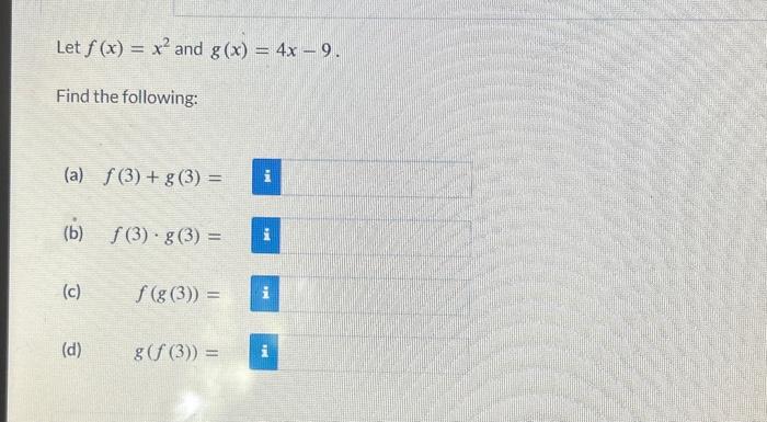 Solved Let f(x)=x2 and g(x)=4x−9 Find the following: (a) | Chegg.com Solved Let f(x)=x2 and g(x)=4x−9 Find the following: (a) | Chegg.com