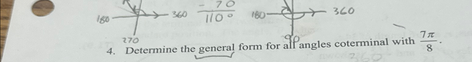 Solved Determine the general form for all angles coterminal | Chegg.com