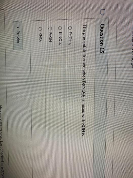 Solved Lalu Question 15 The precipitate formed when Fe(NO3)3 | Chegg.com