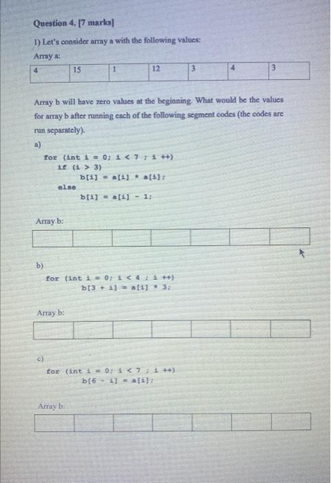 Solved Question 4. [7 marks] 1) Let's consider array a with | Chegg.com