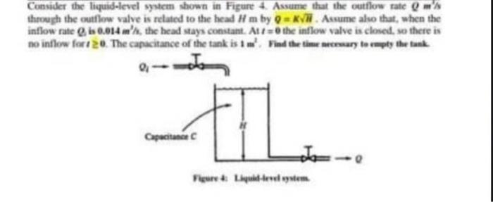 Consider the liquid-level system shown in Figure 4 . | Chegg.com