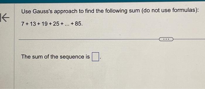 Solved Use Gauss's approach to find the following sum (do | Chegg.com
