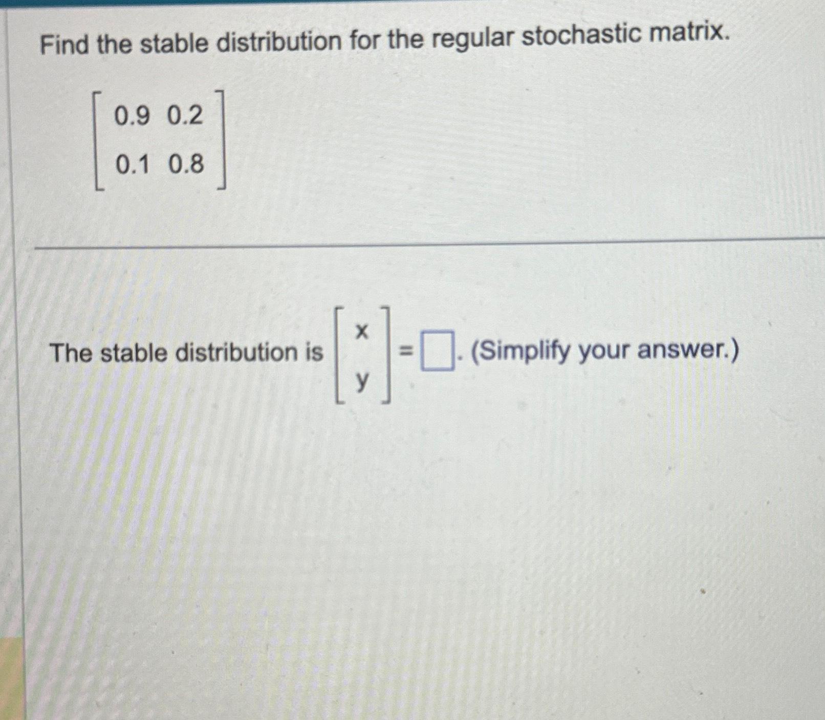Solved Find the stable distribution for the regular | Chegg.com