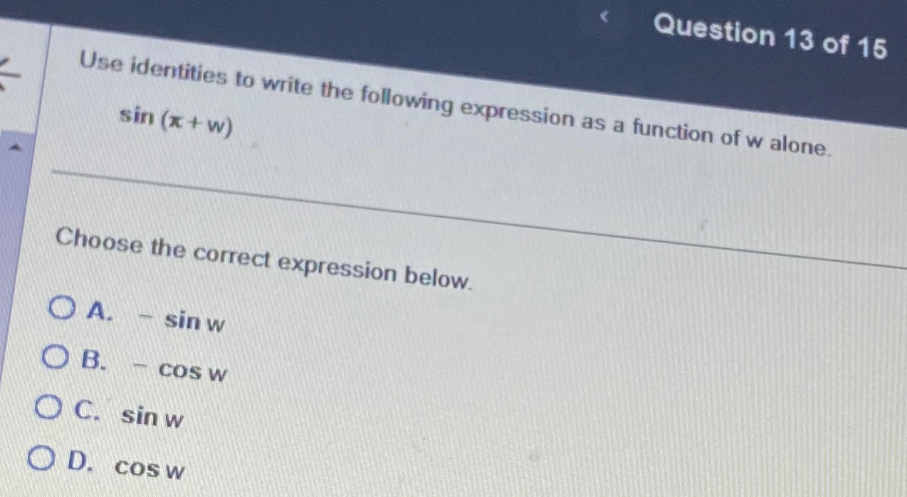 Solved Question 13 ﻿of 15Use identities to write the | Chegg.com