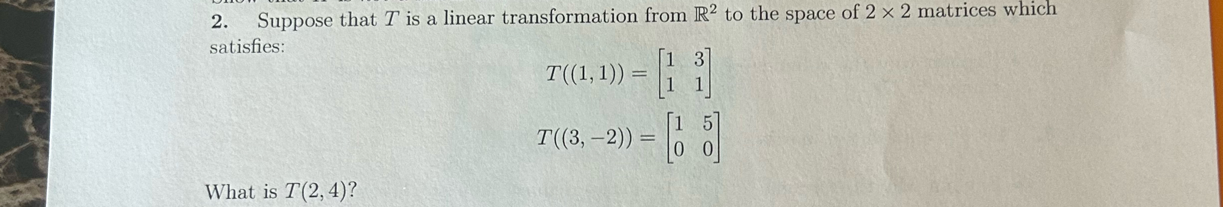 Solved Suppose that T ﻿is a linear transformation from R2 | Chegg.com