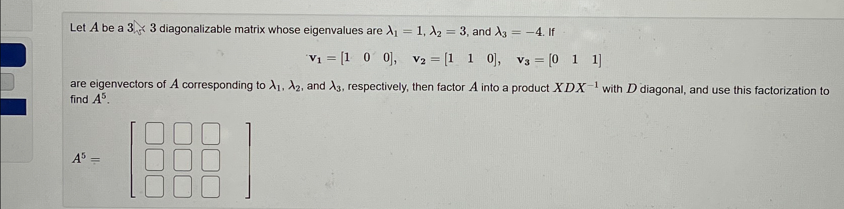 Solved Let A ﻿be a 3 ﻿diagonalizable matrix whose | Chegg.com