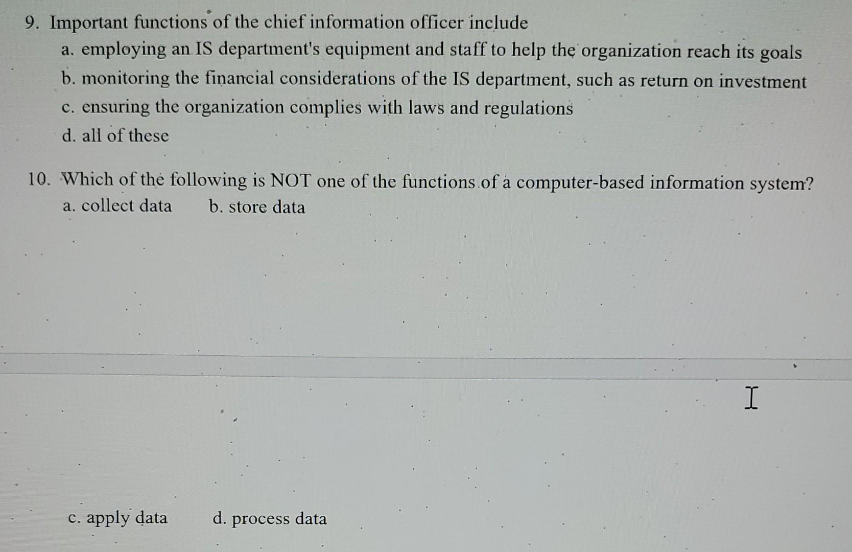 Solved 9. Important functions of the chief information | Chegg.com