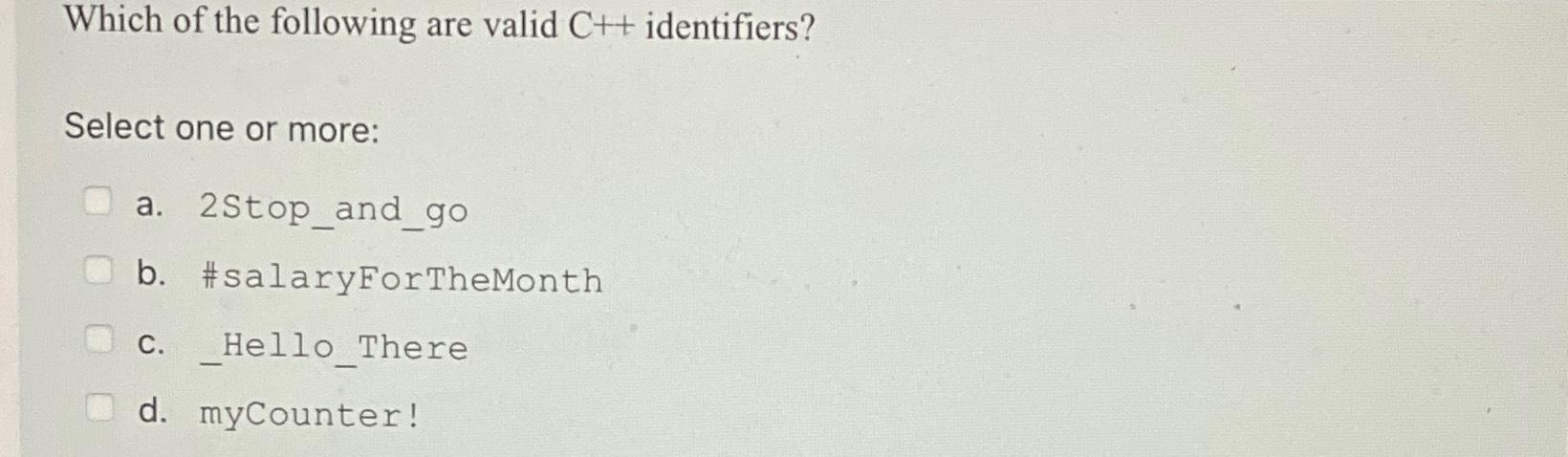 Solved Which of the following are valid C++ | Chegg.com