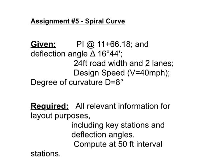 Assignment #5 - Spiral Curve Given: PL @ 11+66.18; | Chegg.com
