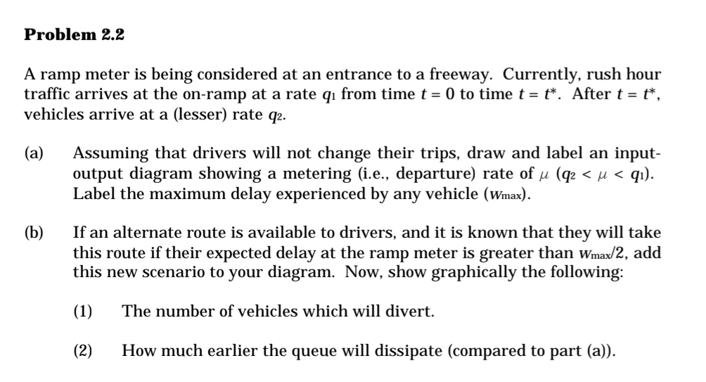 Problem 2.2A ramp meter is being considered at an | Chegg.com