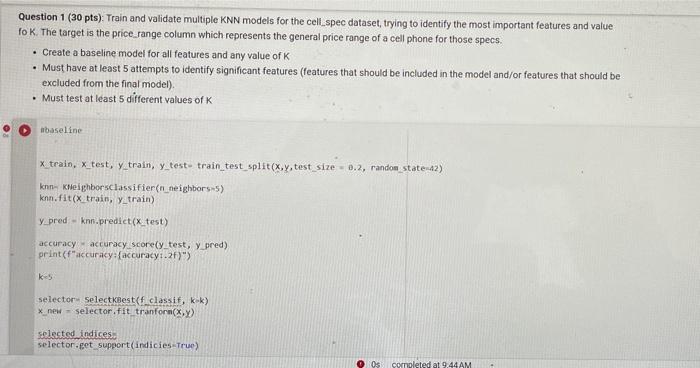 Solved fuestion 1 ( 30 pts): Train and validate multiple KNN | Chegg.com