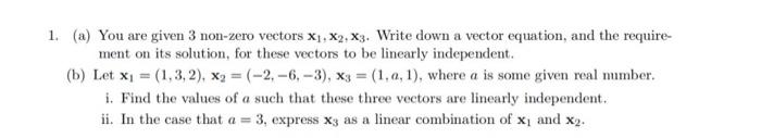 Solved 1. (a) You are given 3 non-zero vectors x1,x2,x3. | Chegg.com
