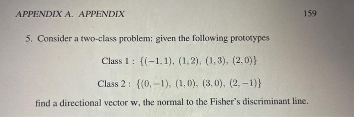 Solved 5. Consider a two-class problem: given the following | Chegg.com