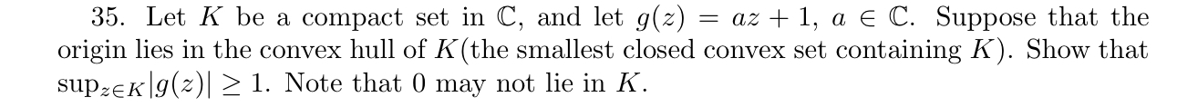 Solved Let K ﻿be a compact set in C, ﻿and let | Chegg.com