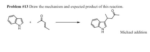 Solved Problem #13 Draw the mechanism and expected product | Chegg.com