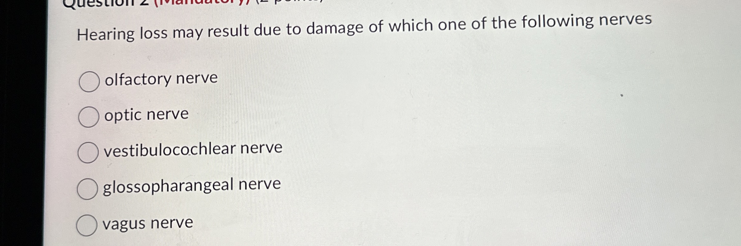 Solved Hearing loss may result due to damage of which one of | Chegg.com