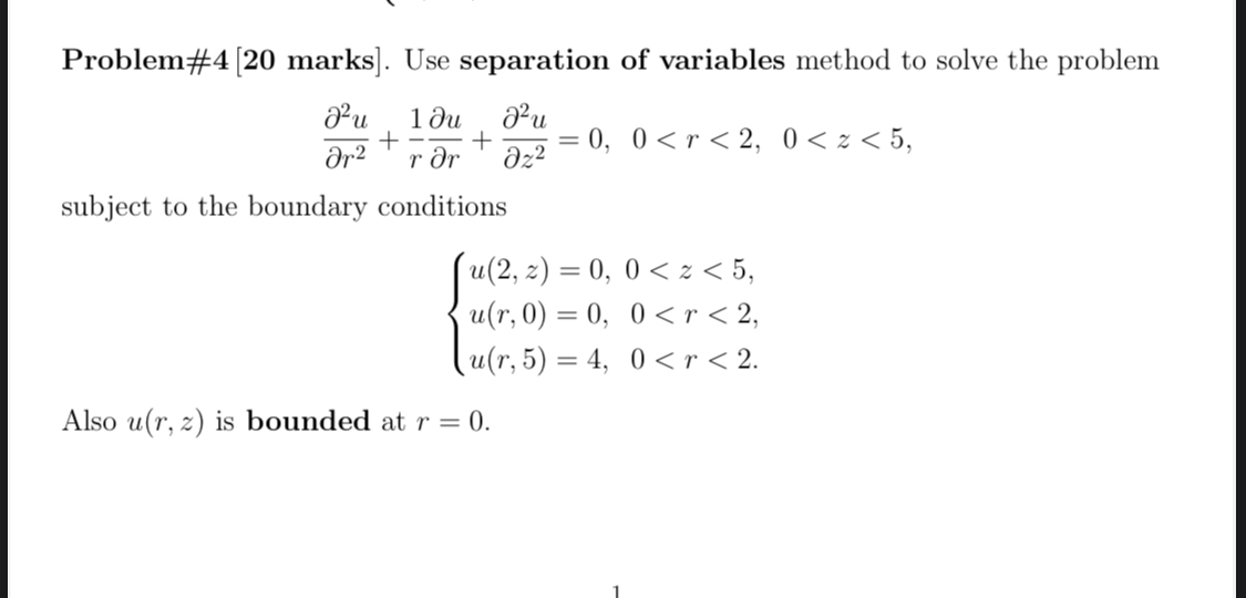 Solved Problem#4 [20 ﻿marks]. ﻿Use separation of variables | Chegg.com