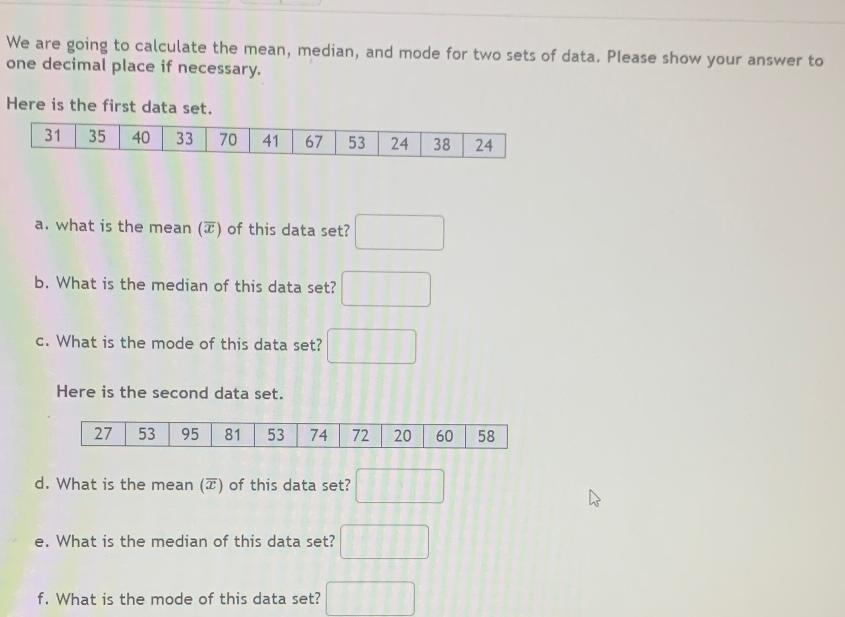 Solved We are going to calculate the mean, median, and mode | Chegg.com