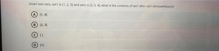 Solved Given two sets; set1 is [1,2,3] and set 2 is [2,3,4], | Chegg.com