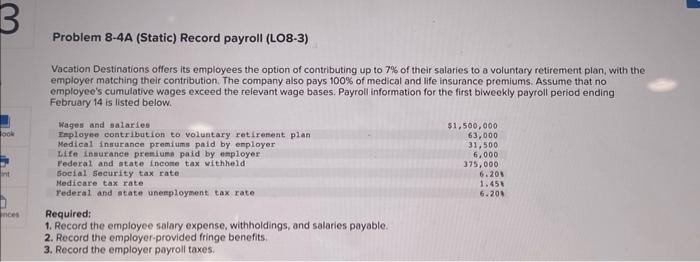 Solved Problem 8-4A (Static) Record payroll (LO8-3) Vacation | Chegg.com