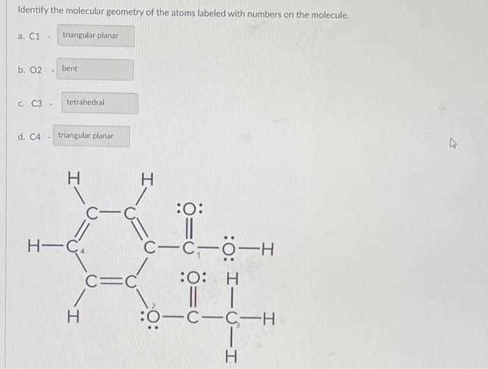 Solved Identify the molecular geometry of the atoms labeled | Chegg.com